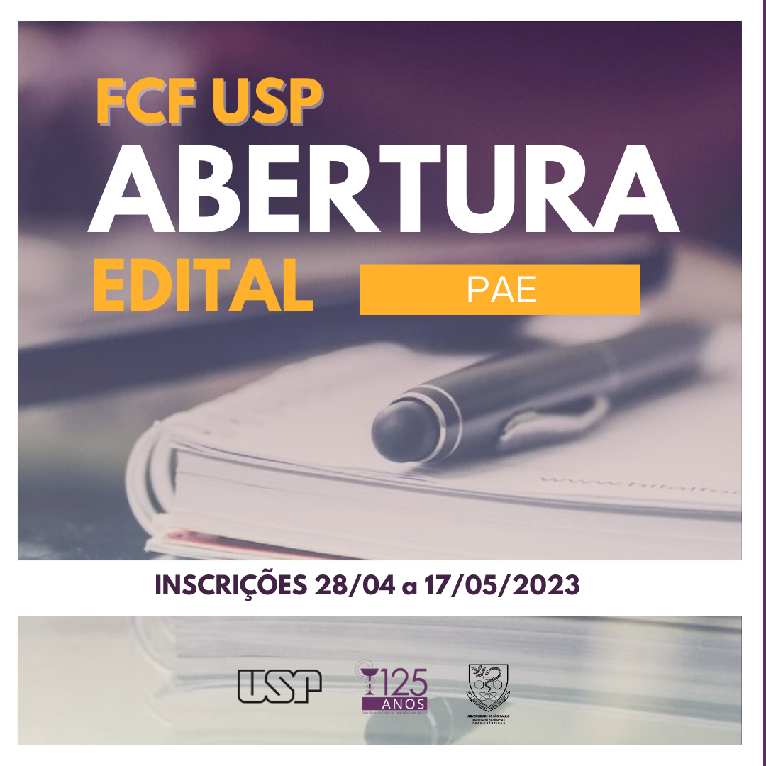 EDITAL PAE 2023 - FACULDADE DE CIÊNCIAS FARMACÊUTICAS - USP